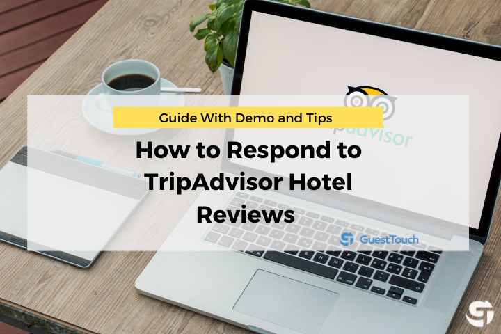 How to Respond to TripAdvisor Hotel Reviews (Demo & Useful Tips)